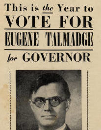 Political Handbill. Eugene Talmadge for Governor 1946 – Opening America ...